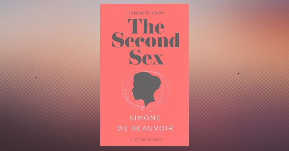5 Reasons Why ‘The Second Sex’ Is Still A Relevant Book On Gender ...