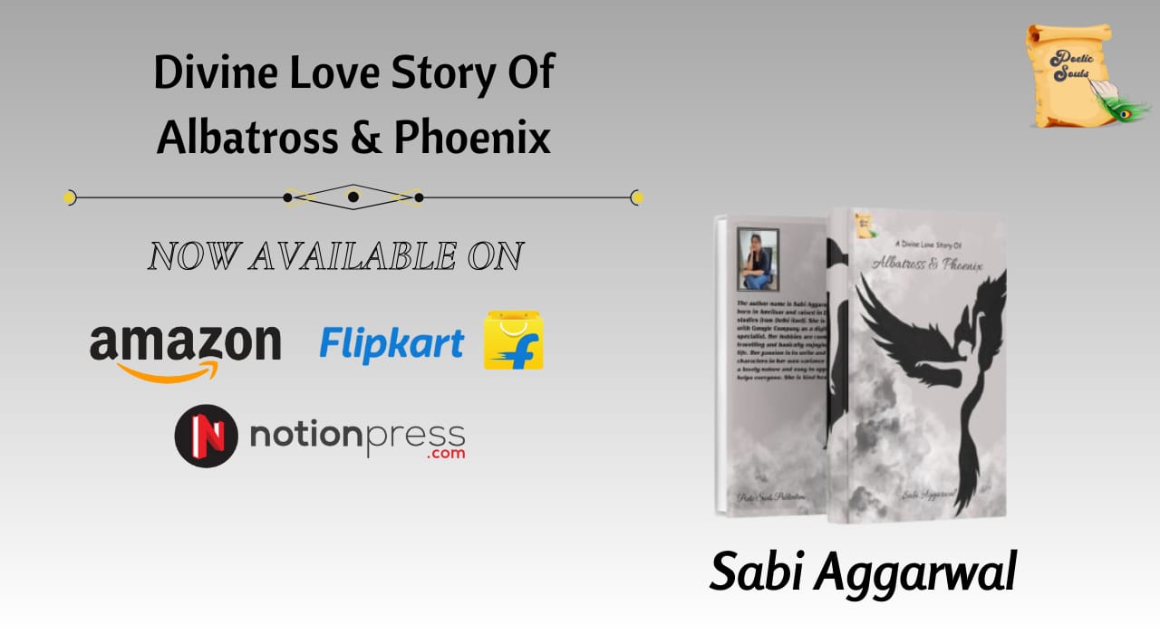 “A Divine Love Story Of Albatross & Phoenix” By Sabi Aggarwal