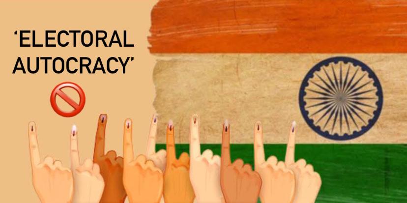 The Threat Of ‘Electoral Autocracy’ In India | Youth Ki Awaaz