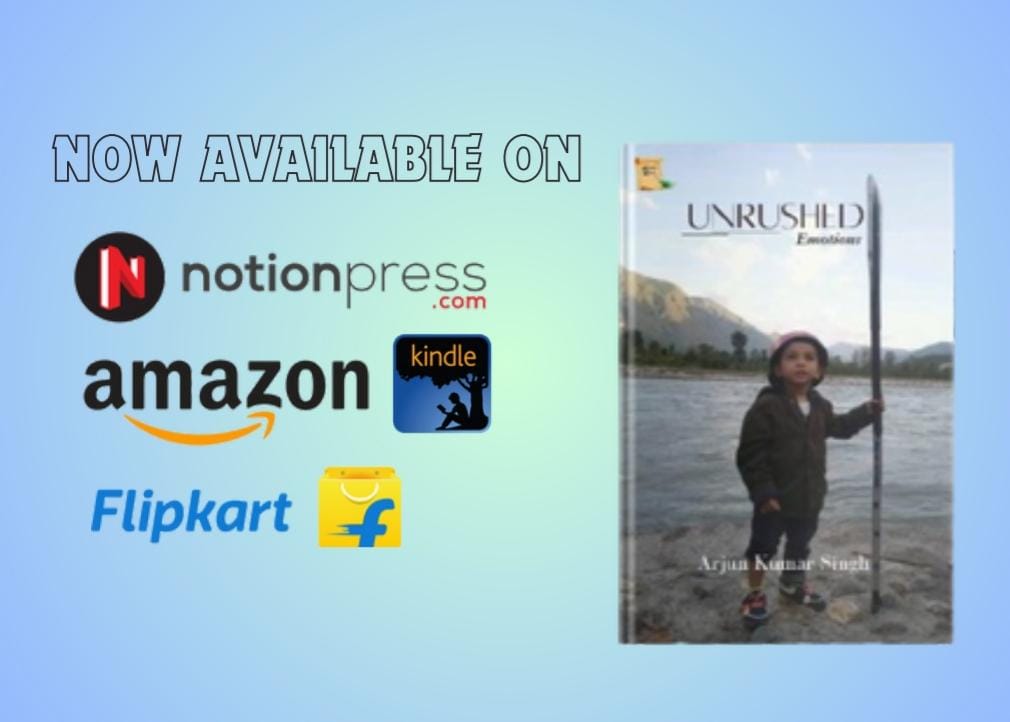 “Unrushed Emotions” By Arjun Kumar Singh Got Felicitated | Youth Ki Awaaz