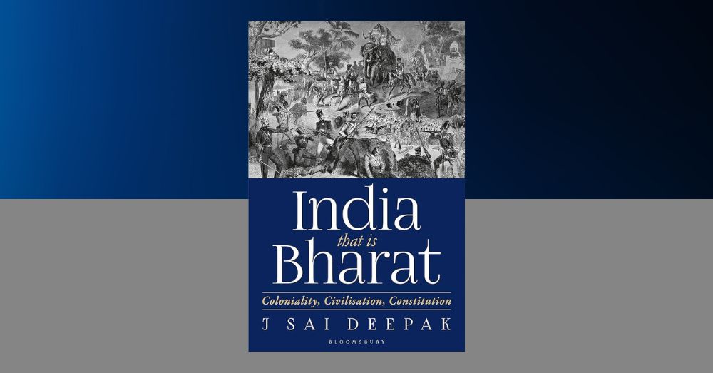Book Review Of “India, That Is Bharat” By J Sai Deepak | Youth Ki Awaaz
