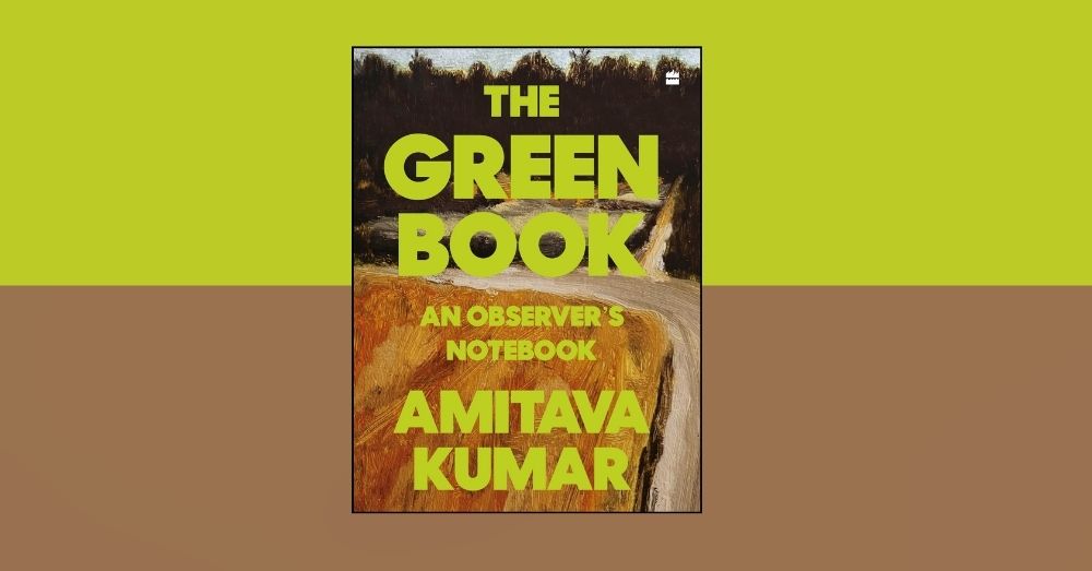 Amitava Kumar’s ‘The Green Book’ Uses Creativity To Offer Hope | Youth ...