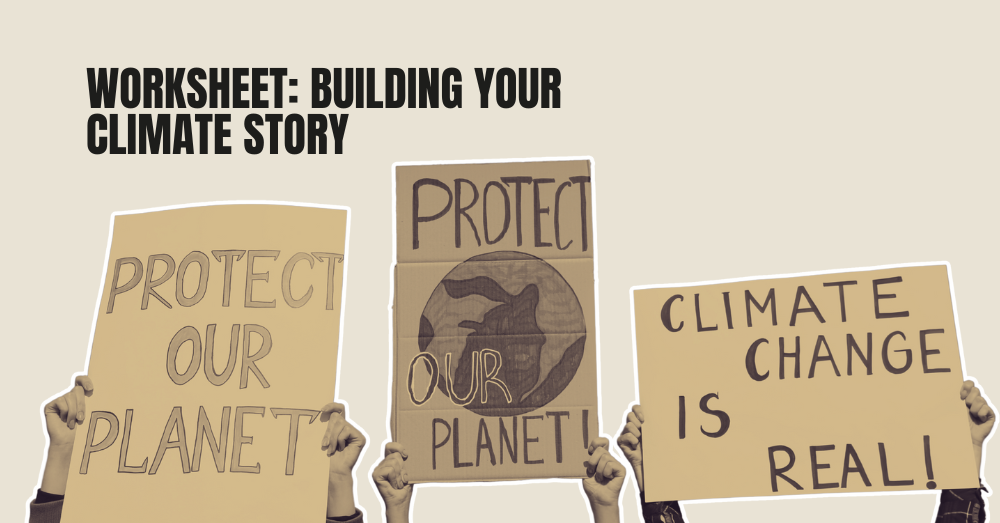 Worksheet: Building Your Climate Story | Youth Ki Awaaz
